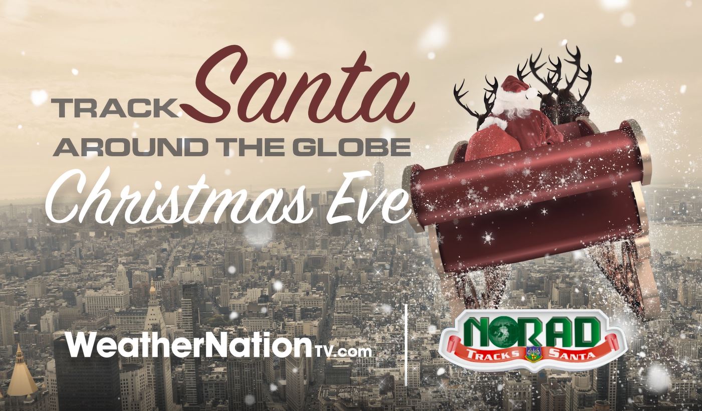Track Santa Around the World with NORAD - WeatherNation